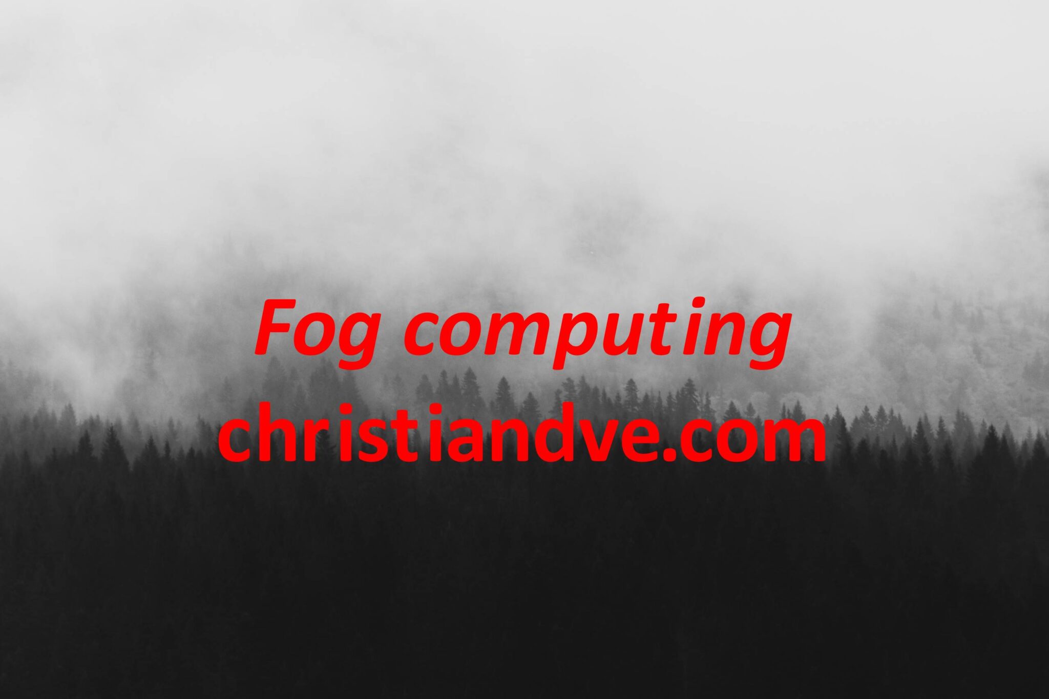 Qué es fog computing y cloud computing. Diferencias entre la niebla y la nube